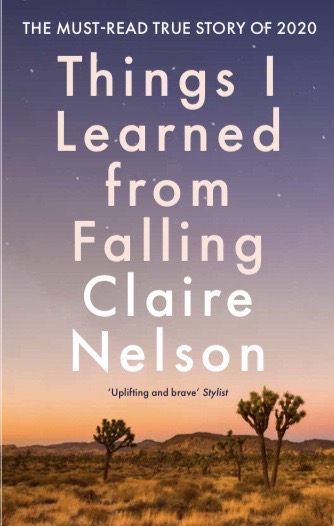 Claire Nelson survived 4 days lost in the desert. You can survive the ...